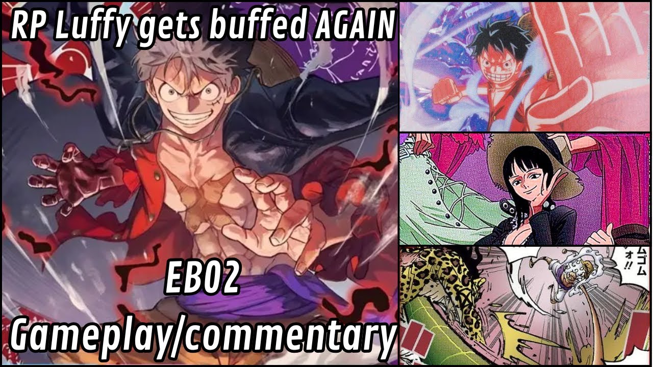 EB02 RP Luffy Just Keeps on Winning - EB02 Ranked Gameplay/Commentary ...