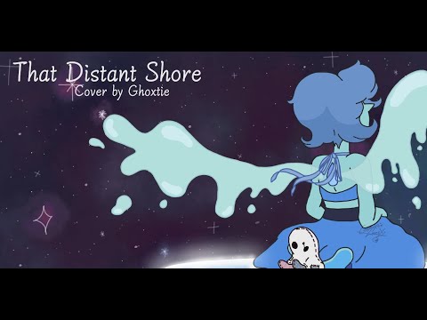 That Distant Shore (Steven Universe) cover by Ghoxtie - YouTube