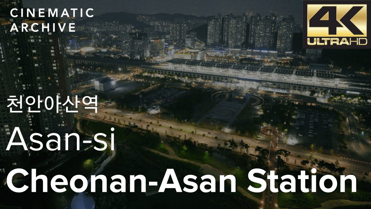 5K 천안아산역 근처 낮과 밤의 드론영상 / Asan-si, Cheonan-Asan Station 시네마틱 아카이브 - 대한민국의 모든 영상 기록 소스 - YouTube