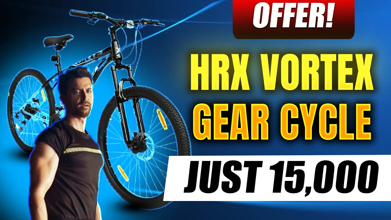 🔥 Hrithik Roshan HRX Gear Cycle under ₹15K!? | Full Review with FREE ...