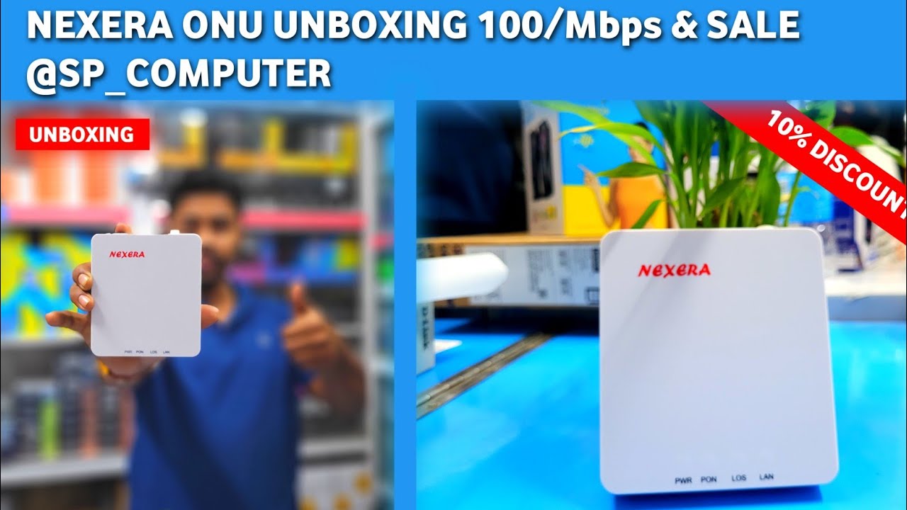 NEXERA ONU UNBOXING 100/Mbps & SALE @SP_COMPUTER #ONU #SP_COMPUTER #NEXERA_ONU - YouTube