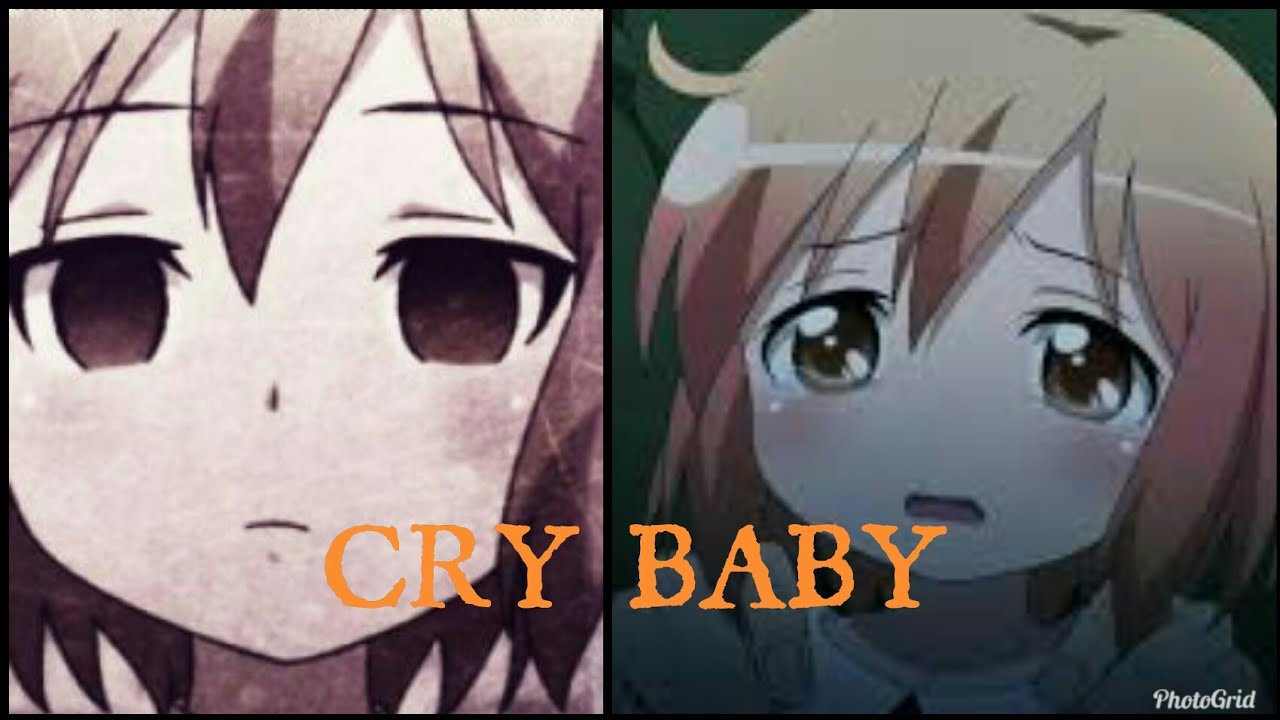 Cry baby amv Anime - YouTube