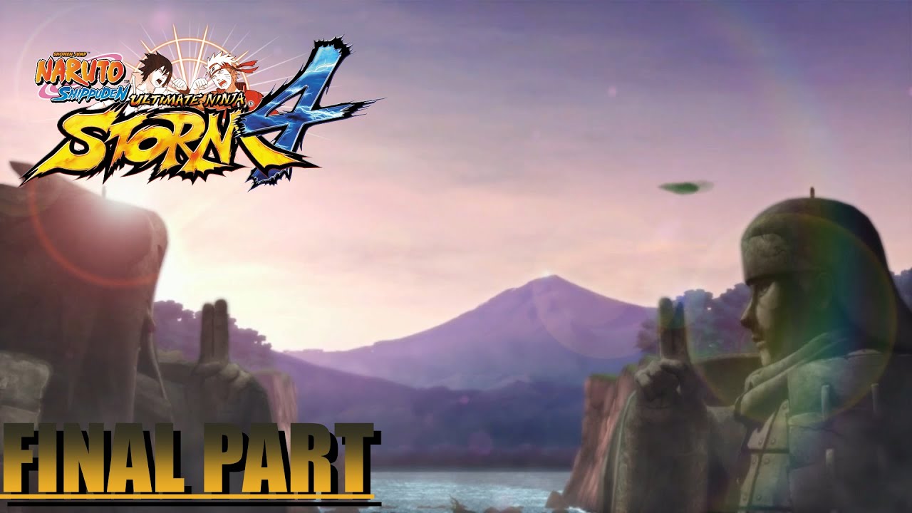 Naruto Shippuden Ultimate Ninja Storm 4 Walkthrough – Final Part | Full ...