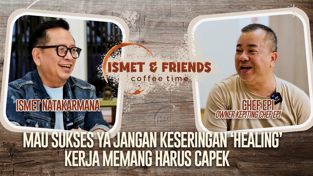 GEN Z BANYAK HEALING. SEMUA PEKERJAAN MEMANG CAPEK! [ISMET & FRIENDS ...