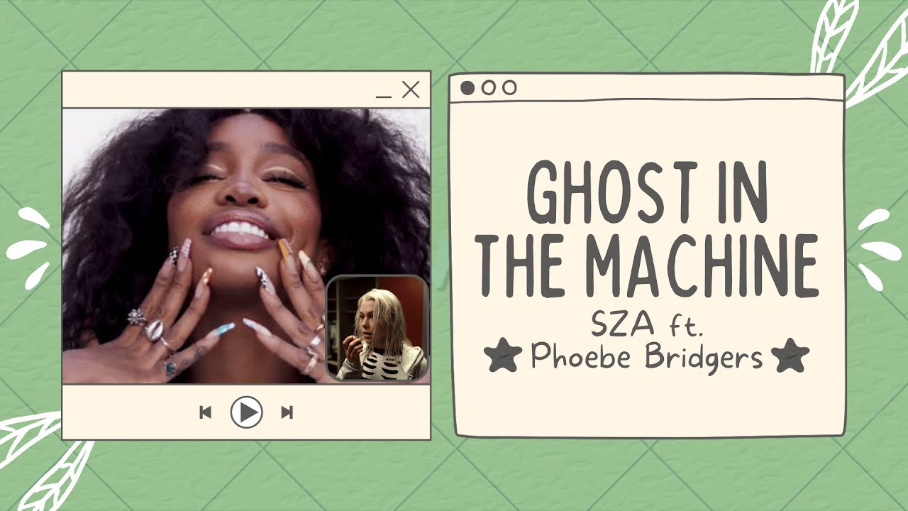Ghost in the Machine - SZA ft. Phoebe Bridgers (Lyrics) - YouTube