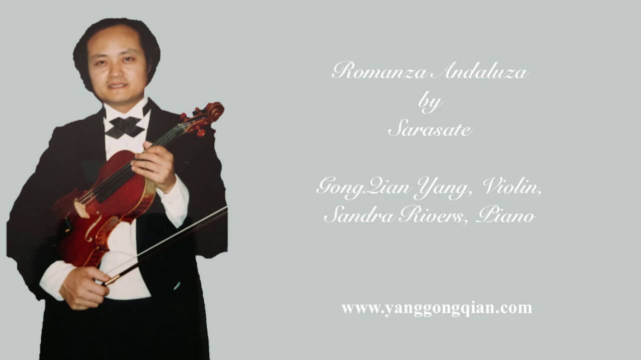 Romanza Andaluza by Sarasate, GongQian Yang, Violin, Sandra Rivers ...