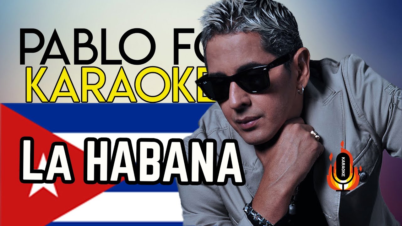 Karaoke PABLO FG LA HABANA - YouTube