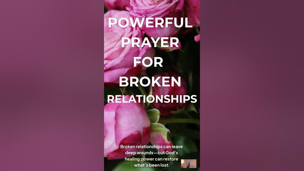 POWERFUL PRAYER FOR HEALING BROKEN RELATIONSHIPS - YouTube