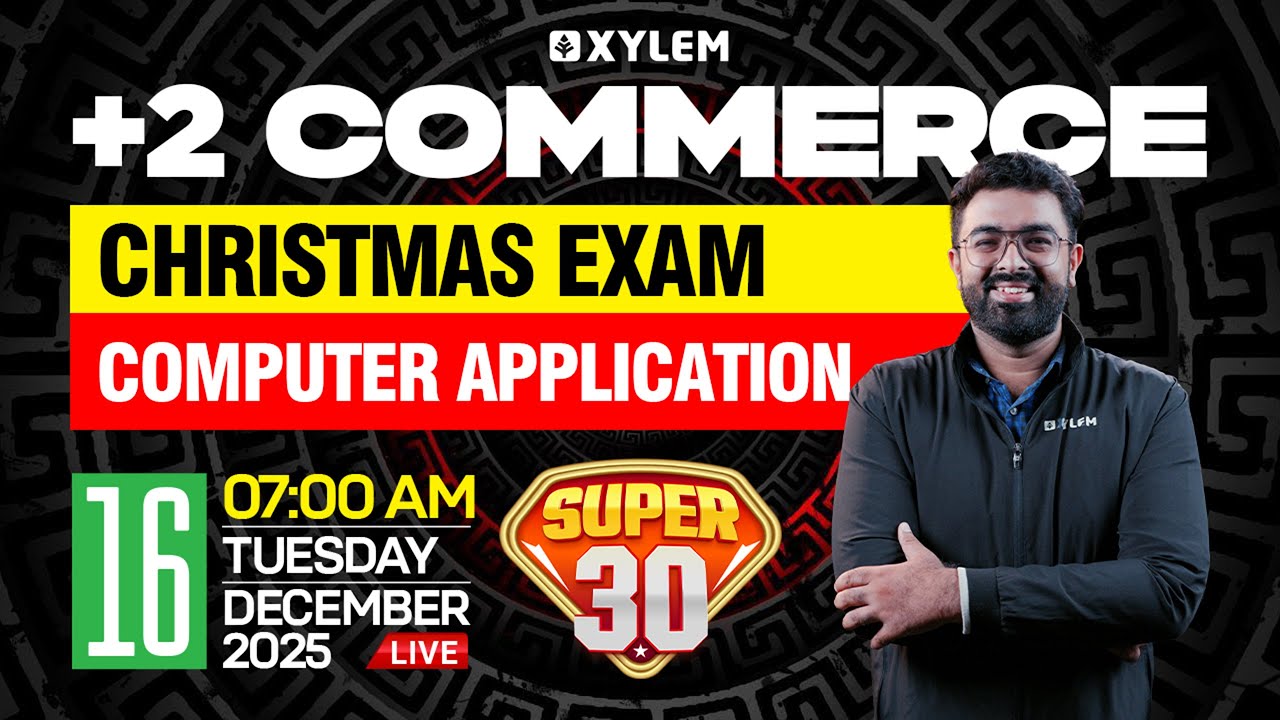 Plus Two Commerce - Computer Application - SUPER 30 | Xylem Plus Two ...