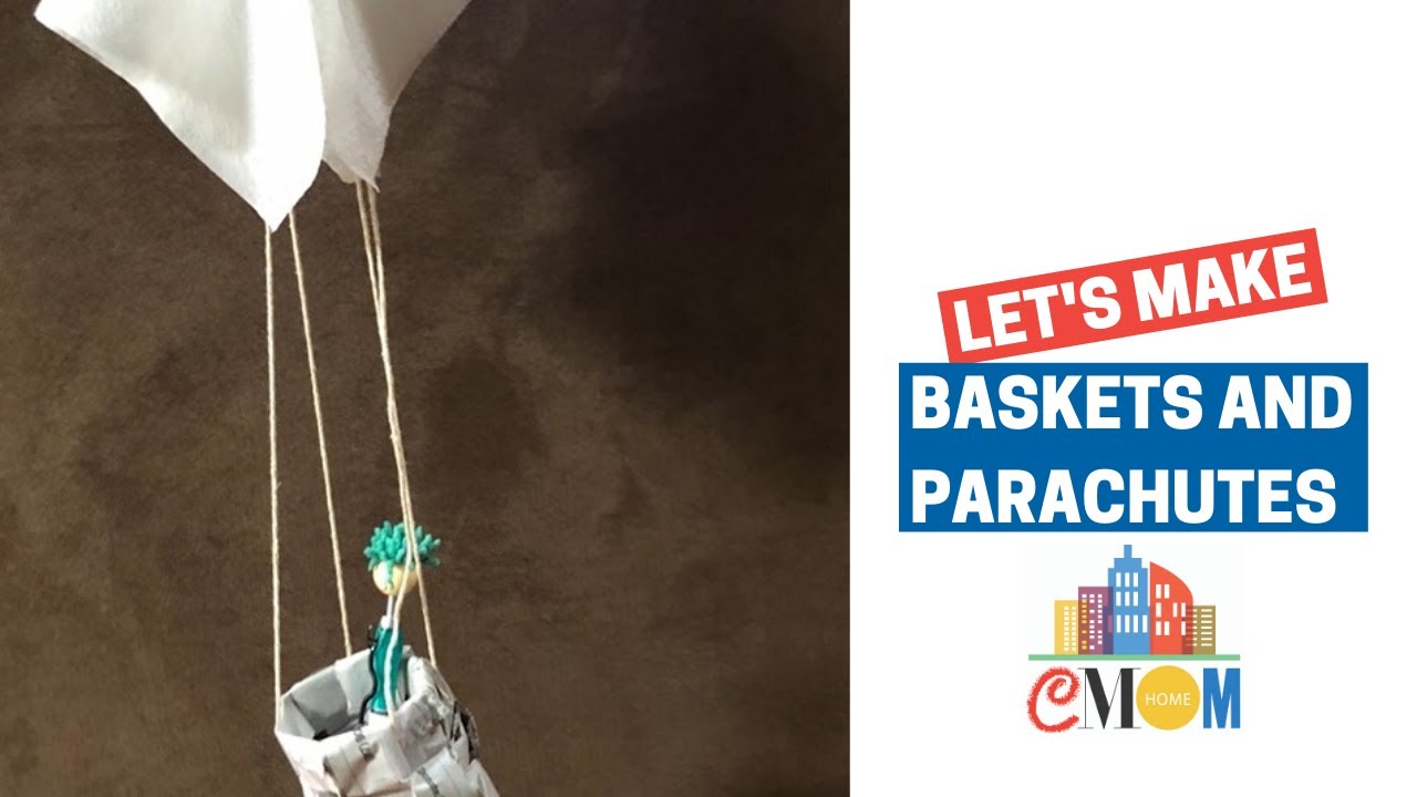 Baskets and Parachutes for National Hot Air Balloon Day - YouTube