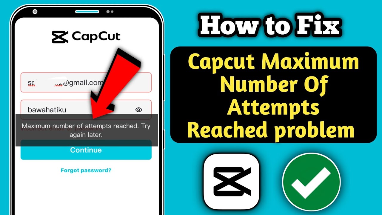 How to Fix Capcut Maximum Number Of Attempts Reached - YouTube