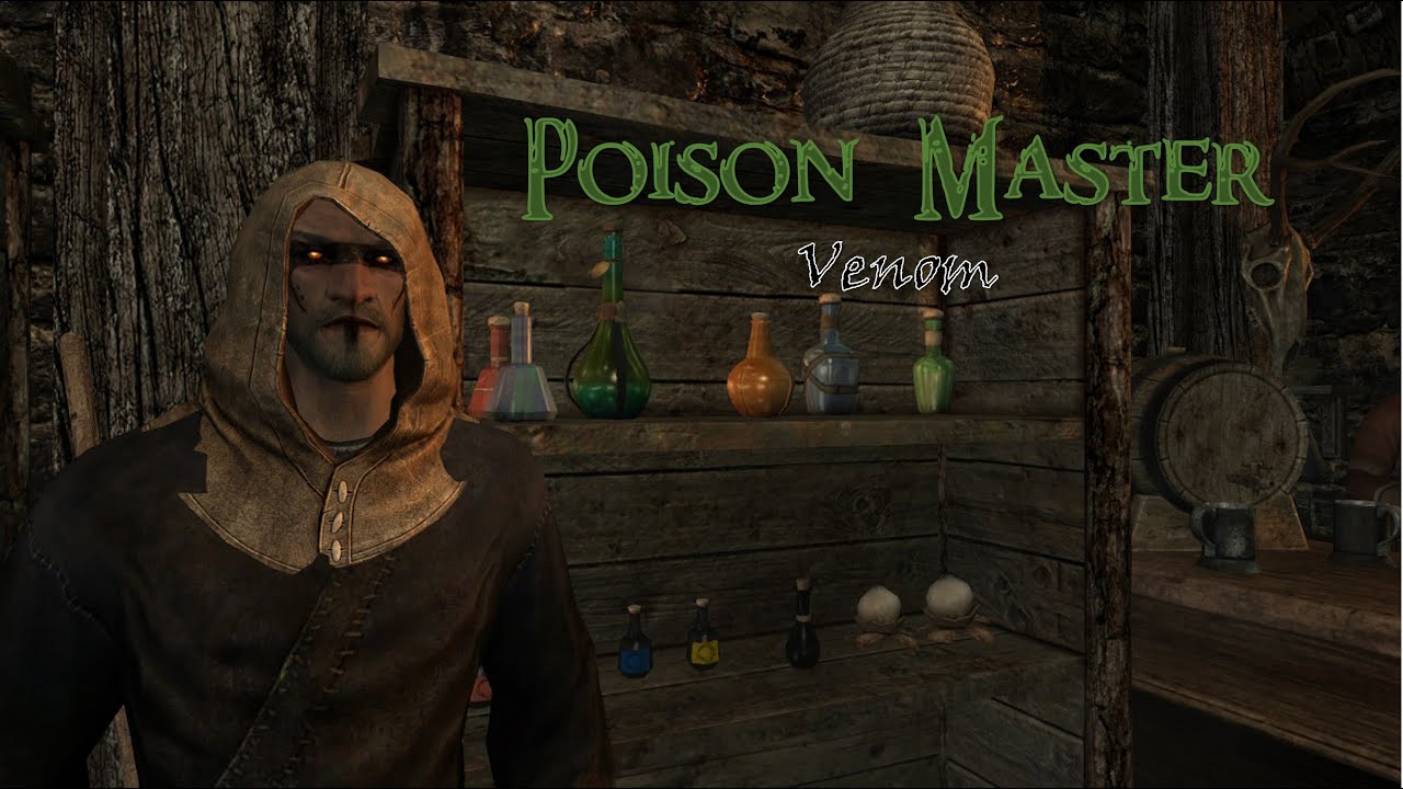 Venom, the Poison Master | Skyrim Build Guide - YouTube