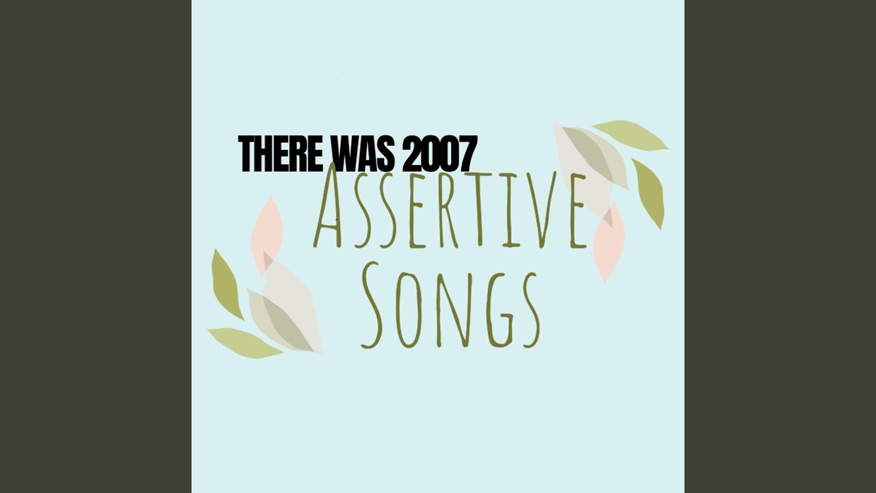Assertive Song 001 - YouTube