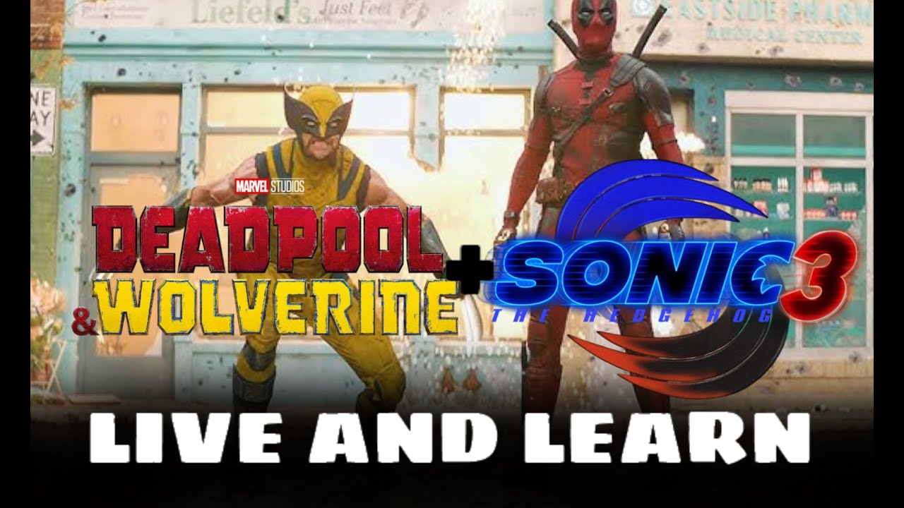 Deadpool & Wolverine - (but its Live and Learn from Sonic 3) - YouTube