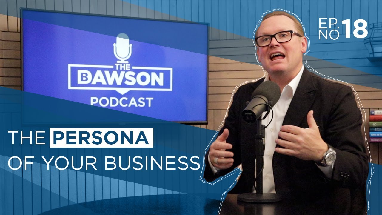 The Persona of Your Business - THE B DAWSON SHOW - YouTube
