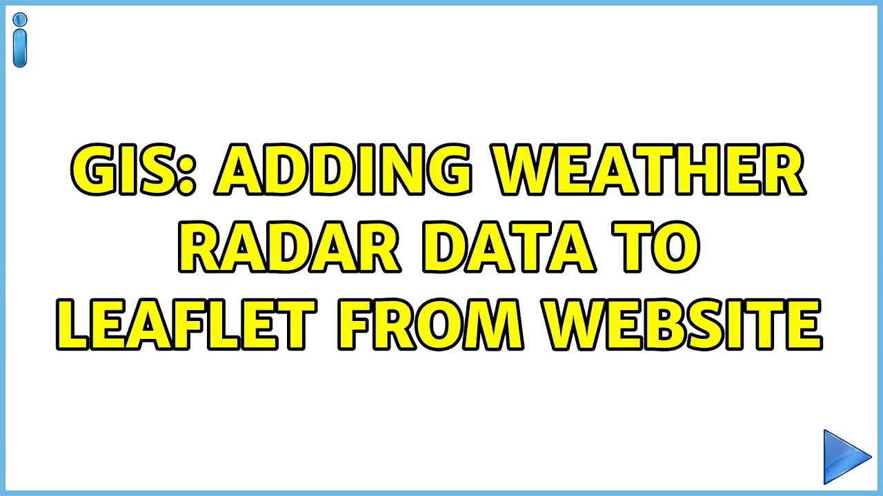 GIS: Adding weather radar data to leaflet from website - YouTube