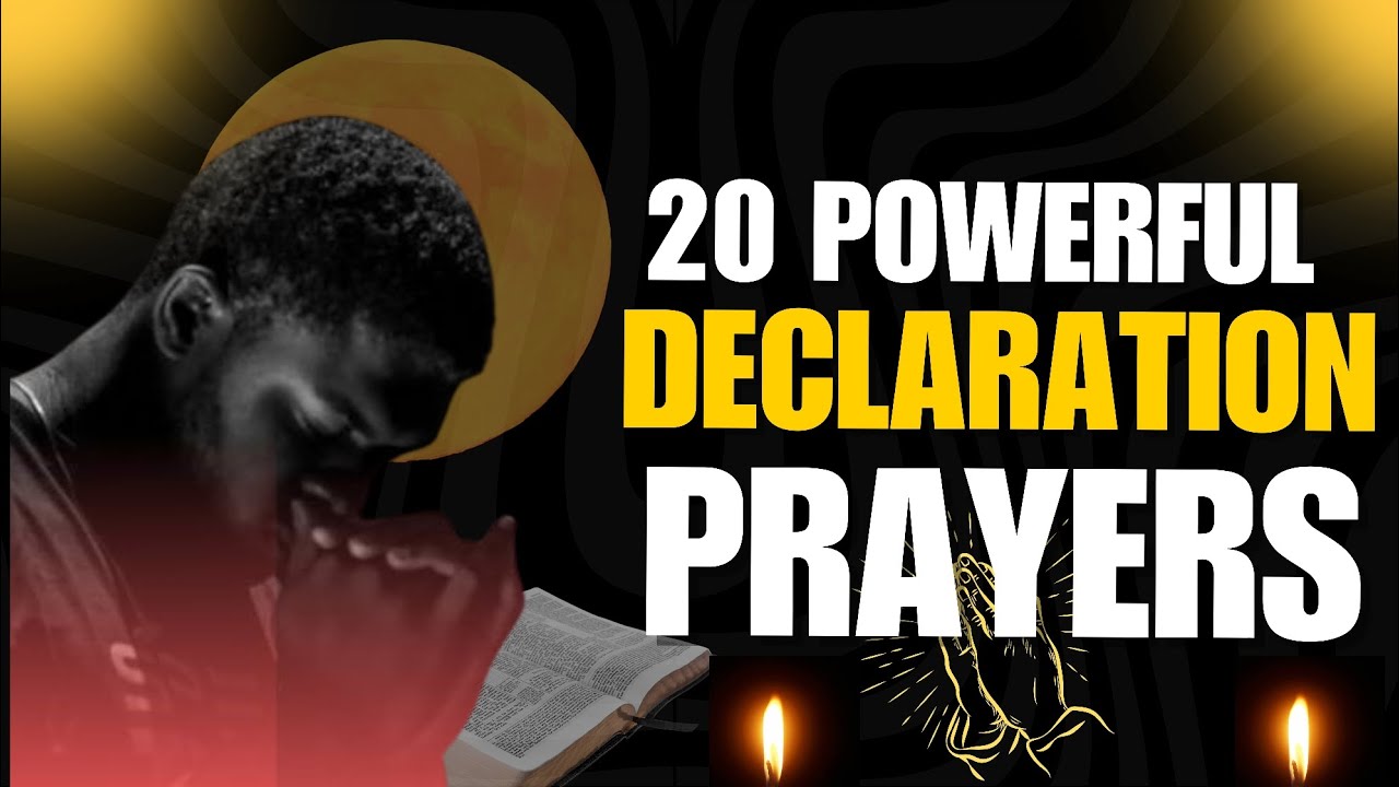 20 POWERFUL MORNING DECLARATION PRAYERS | daily prayer - YouTube