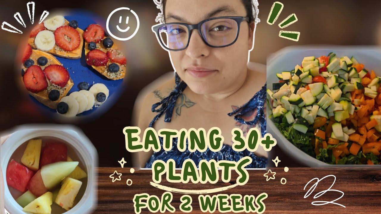 I Ate 30+ Plants for Two Weeks (for gut health!)--Healthy Plant Based ...
