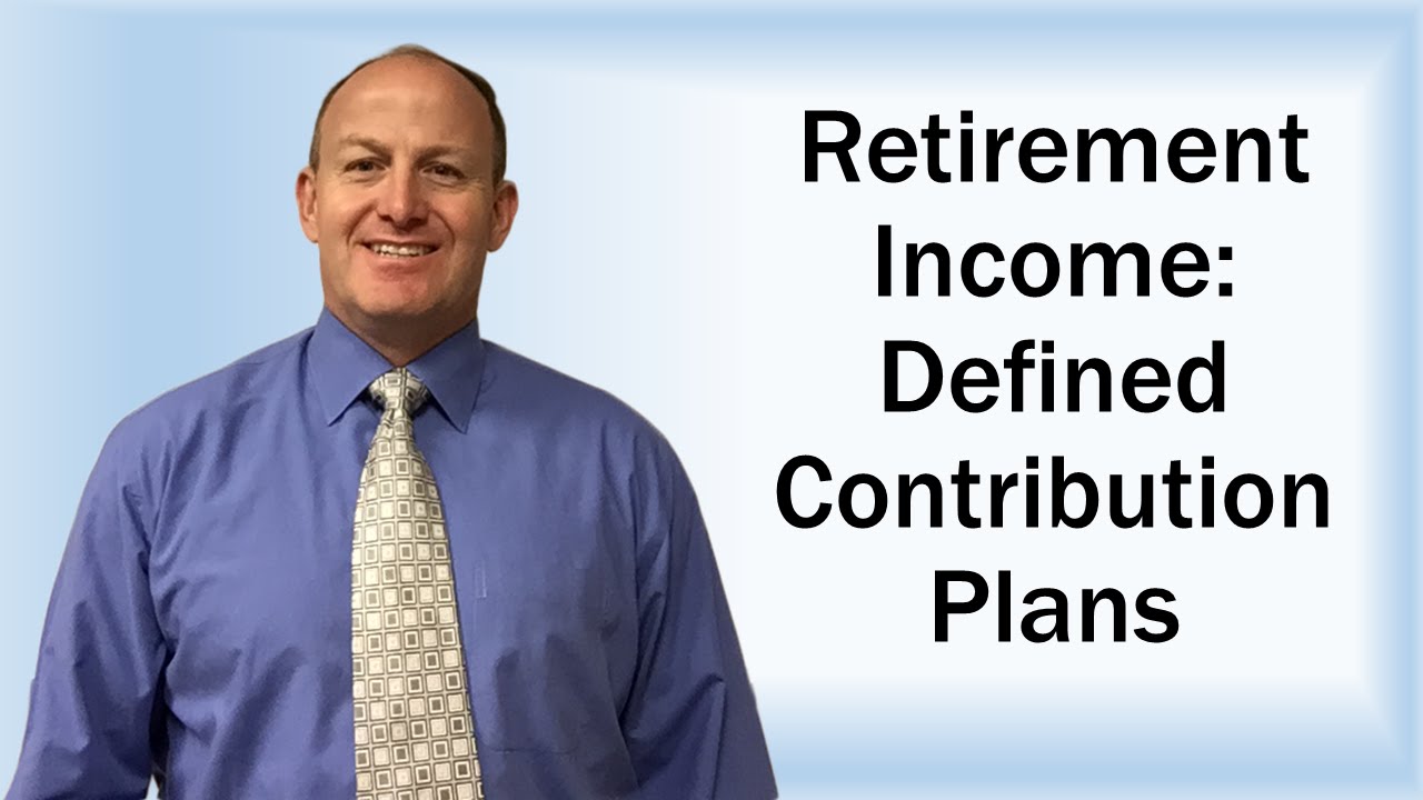 Retirement Planning What Is A Defined Contribution Plan Retirement Planning What Is A Defined Contribution Plan