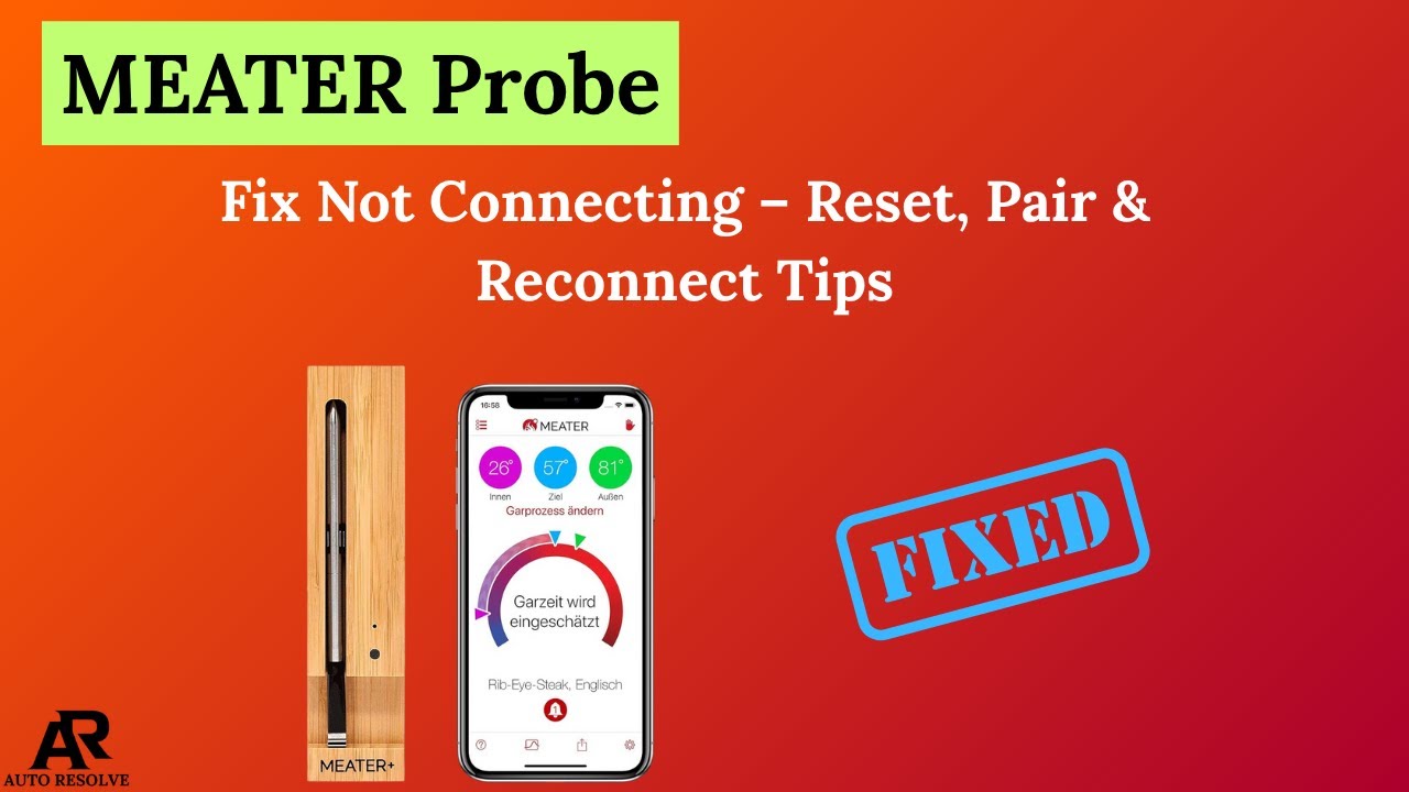 Fix MEATER Probe Not Connecting – Reset, Pair & Reconnect Tips - YouTube