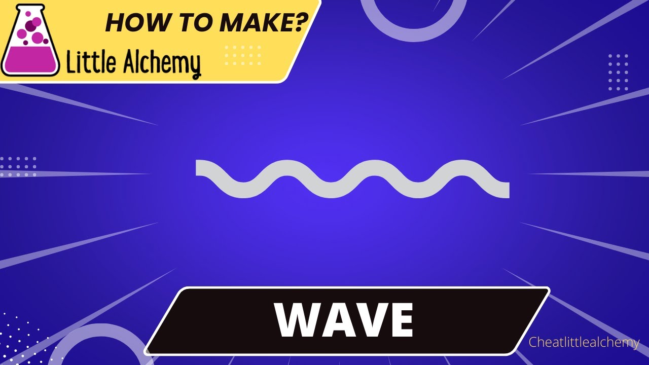 Little Alchemy Cheats-How To Make Wave |Walkthrough |Hints |Guide ...