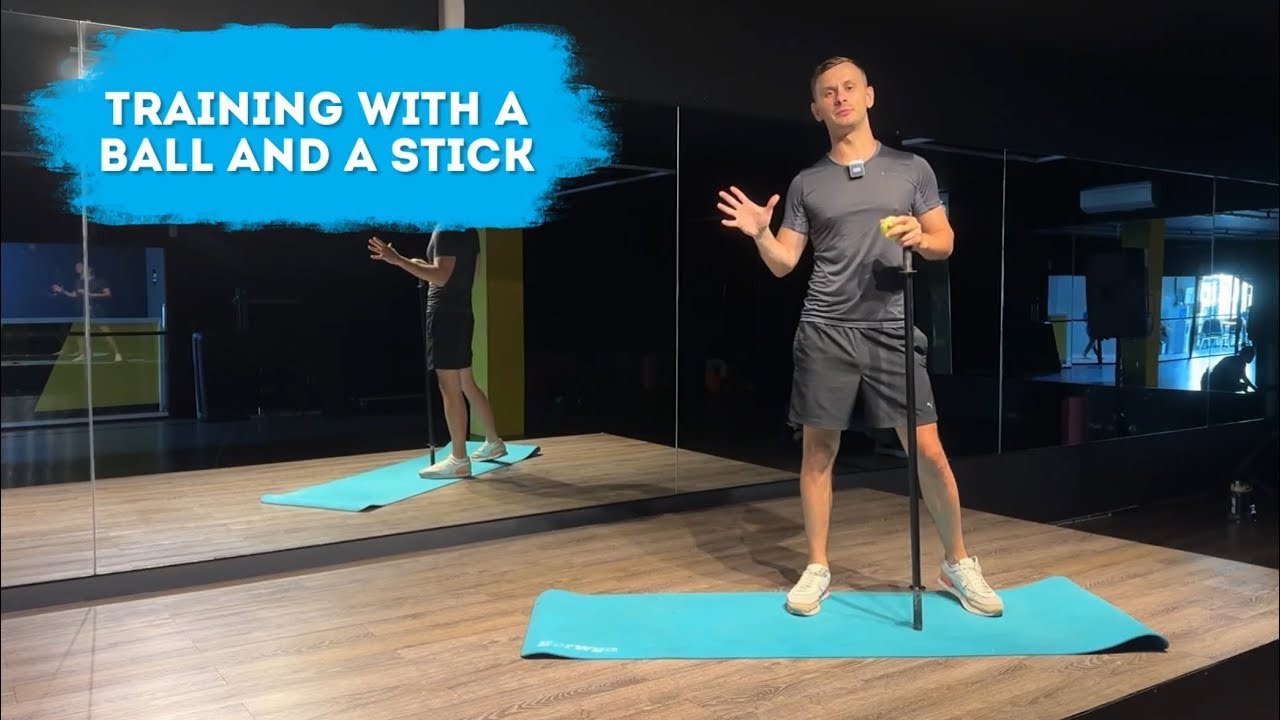 Training with a ball and a stick 28 min. - YouTube