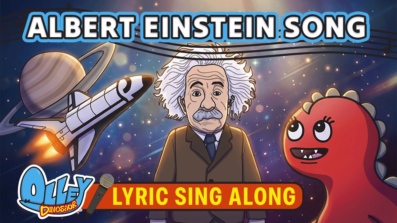 ALBERT EINSTEIN SONG - Lyric Video | Olley Dinosaur | Learn Sing ...
