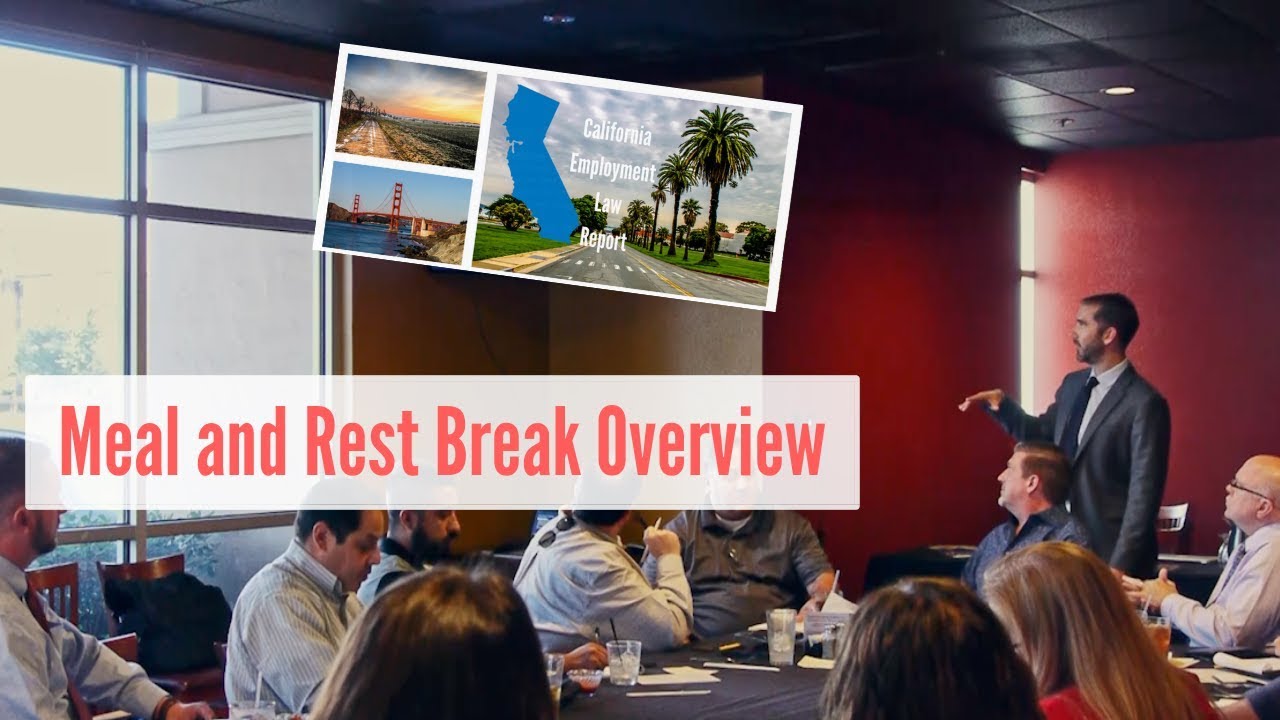 Meal and Rest Break Overview - YouTube