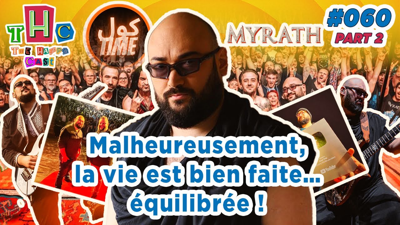 Koul Time, Food, Myrath, Music, Gaming & More | MALEK BEN ARBIA | The Happy Cast LIVE #060 PART ...