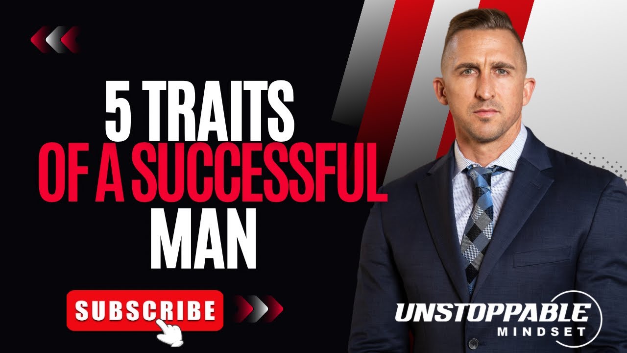 THE 5 TRAITS OF MEN WHO ACHIEVE SUCCESS - YouTube