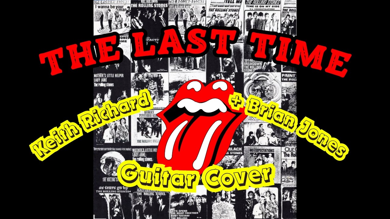 The Rolling Stones - The Last Time (Keith Richard + Brian Jones Guitar ...