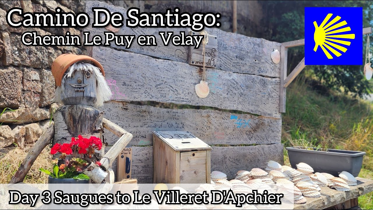 Day 3 Camino de Santiago | Chemin de Le Puy en Velay | Via Podiensis ...