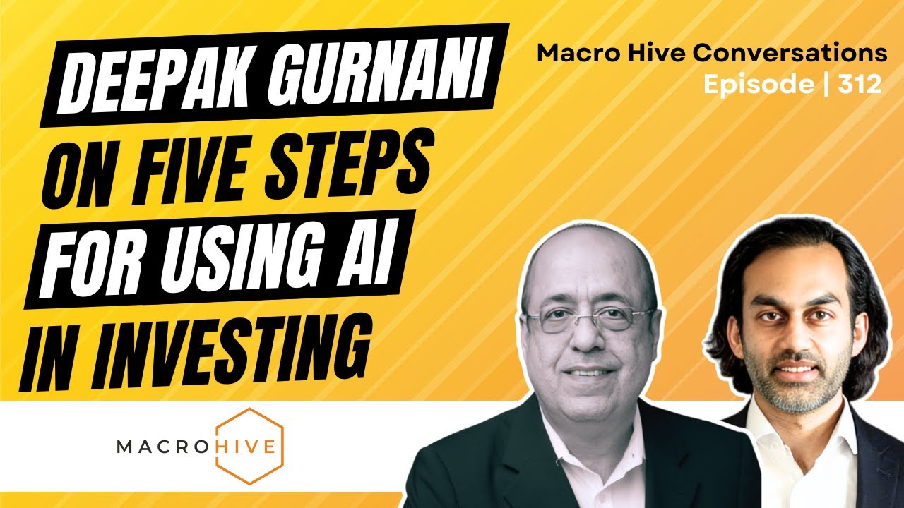 Deepak Gurnani on Five Steps for Using AI in Investing | MHC Ep 312 - YouTube