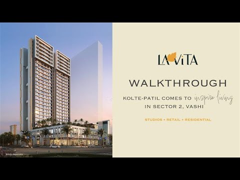 La Vita: 2 BHK Flats & Retail Spaces | Vashi, Navi Mumbai | Kolte Patil Developers | Walkthrough ...