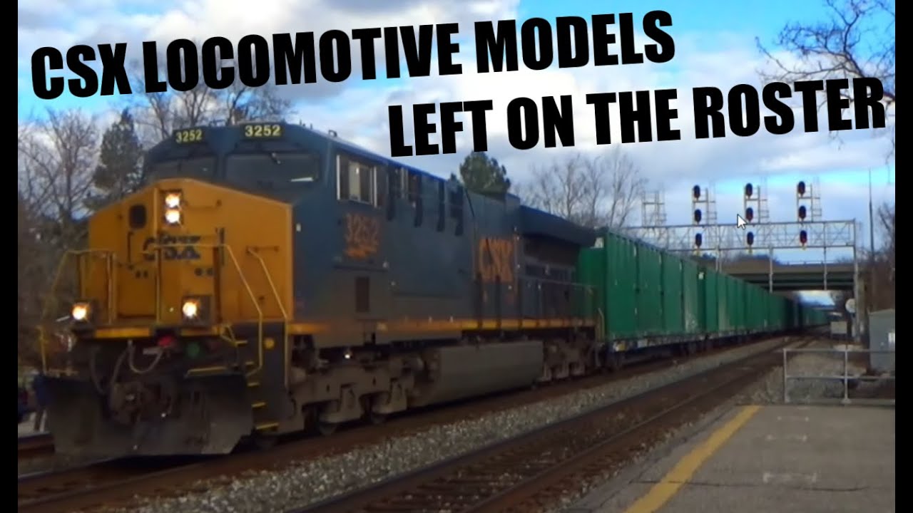 What Locomotive Models Remain On CSX's Roster????? - YouTube