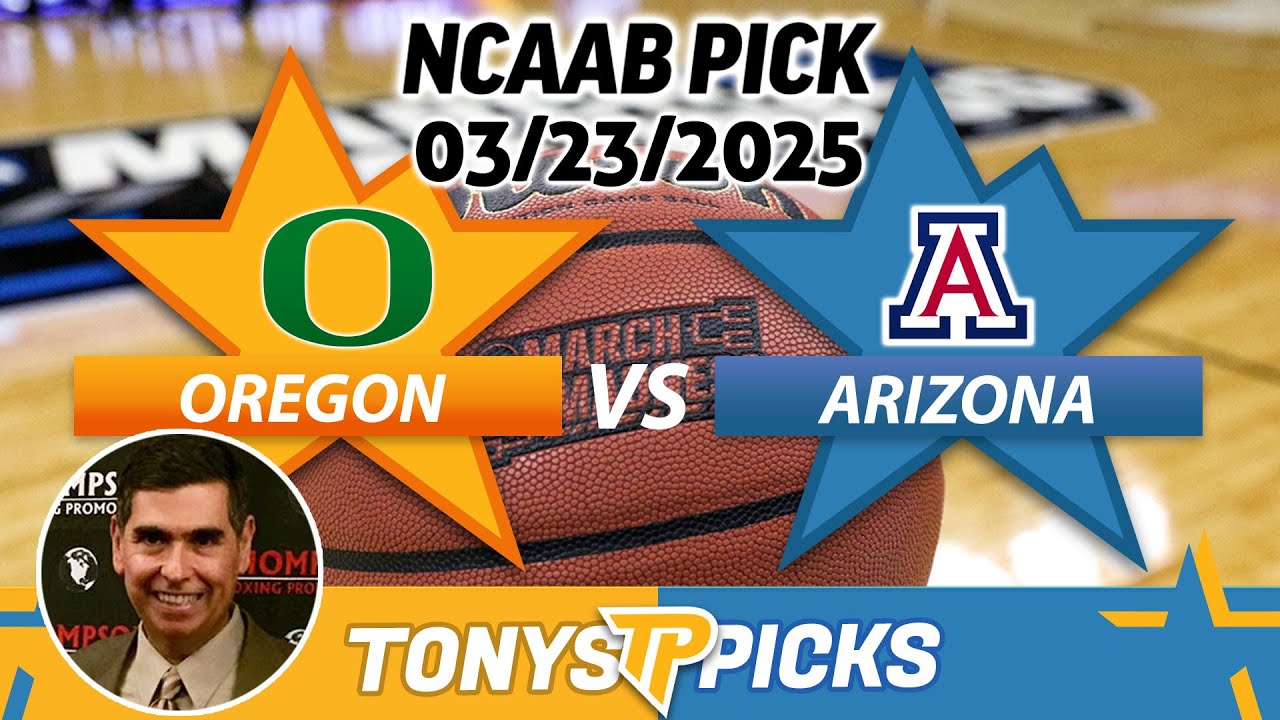 Oregon vs Arizona Pick 3/23/25 NCAAB Pick Prediction - YouTube