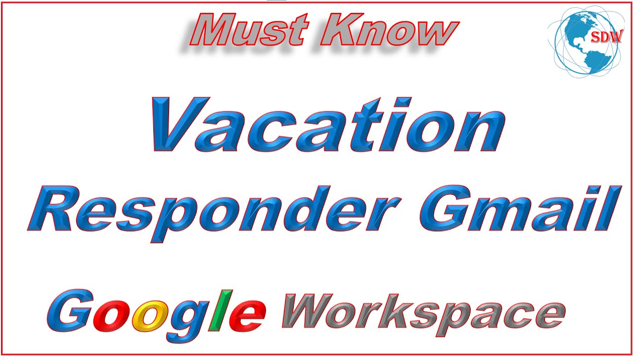 Vacation Responder|Out Of Office Reply|Google Workspace|SDW - YouTube