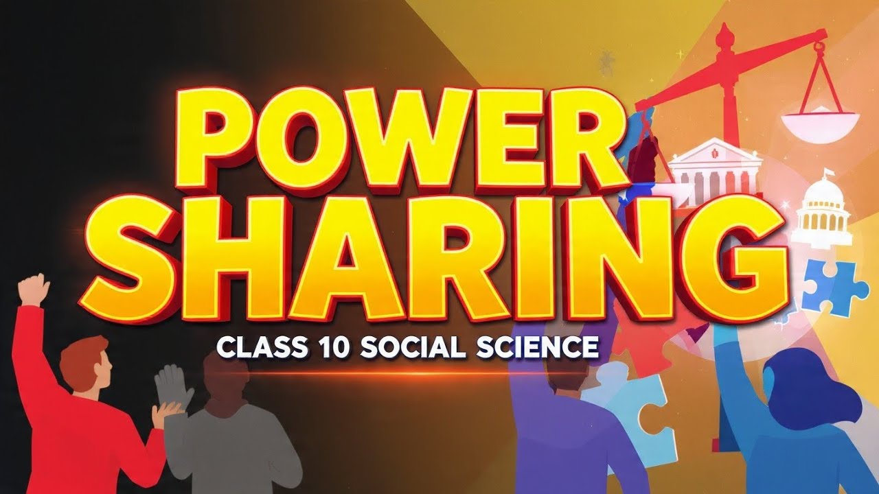 Power Sharing Class 10 Civics |Full Chapter One Shot | CBSE 2025-26 ...