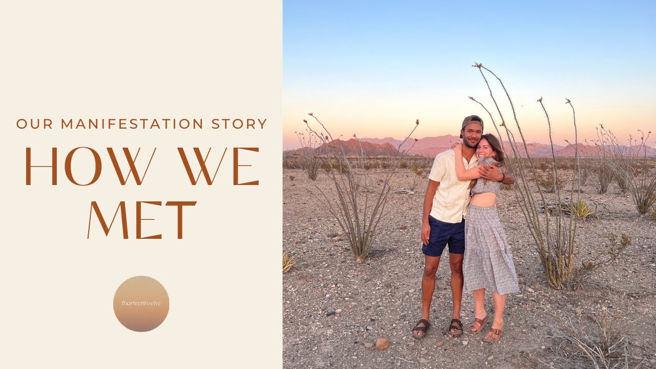 Our Manifestation Story - How We Met + 7 Tips to Manifest Partnership ...