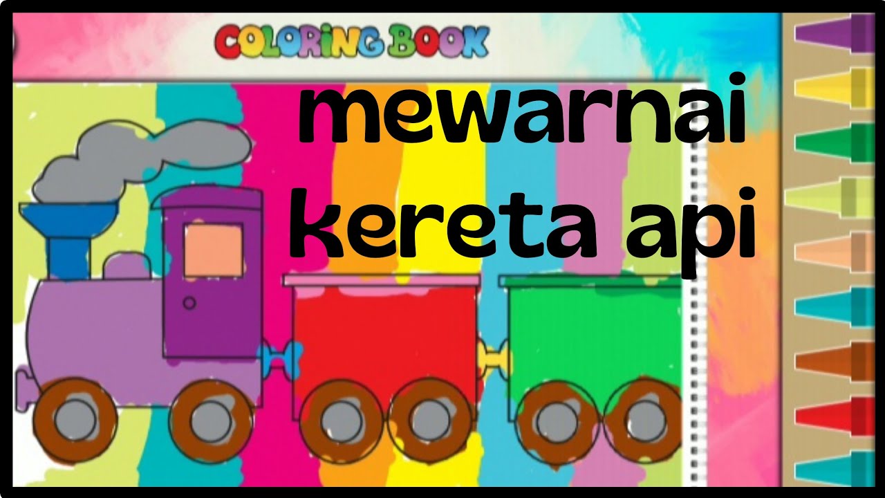 MEWARNAI GAMBAR KERETA API / Coloring train #keretaapi #kai #coloring # ...