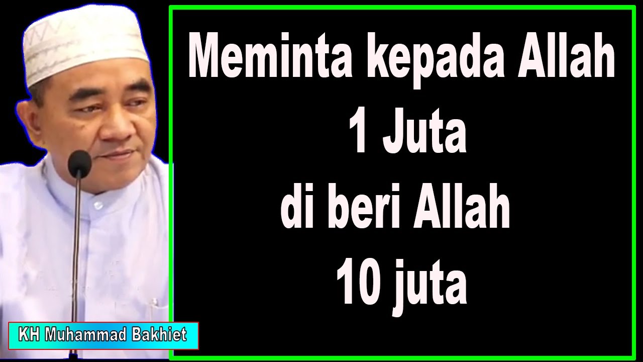 Meminta Kepada Allah 1 Juta Diberi Allah 10 Juta YouTube meminta-kepada-allah-1-juta-diberi-allah-10-juta-youtube