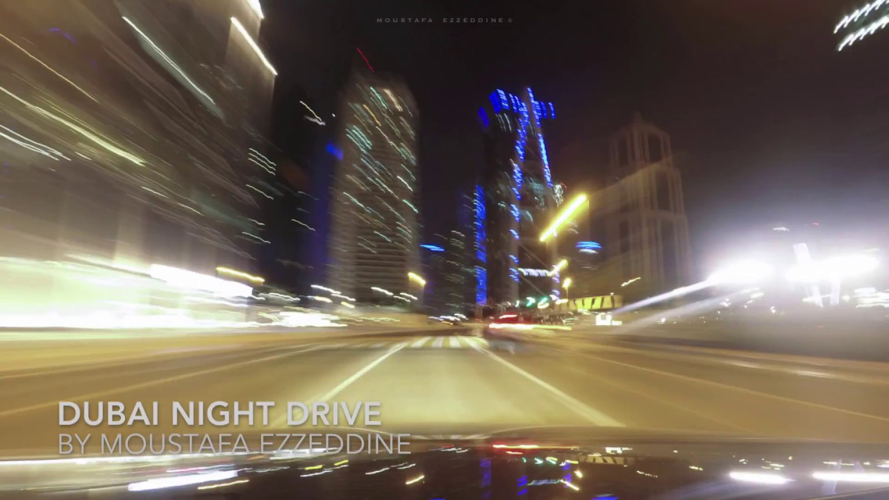 Dubai Night Drive - Hyperlapse / Timelapse - YouTube