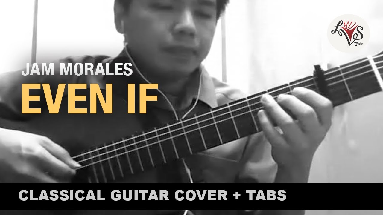 Even If - Jam Morales | classical guitar - YouTube