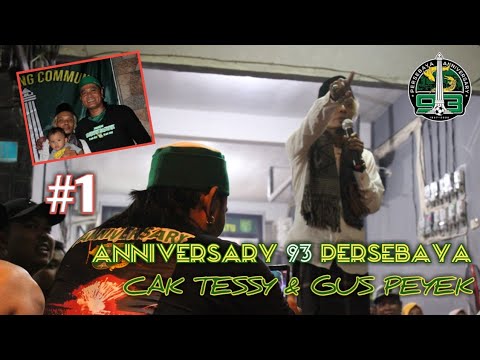 anniversary 93 persebaya | tausia GUS PEYEK & CAK TESI dirijen BONEK ...