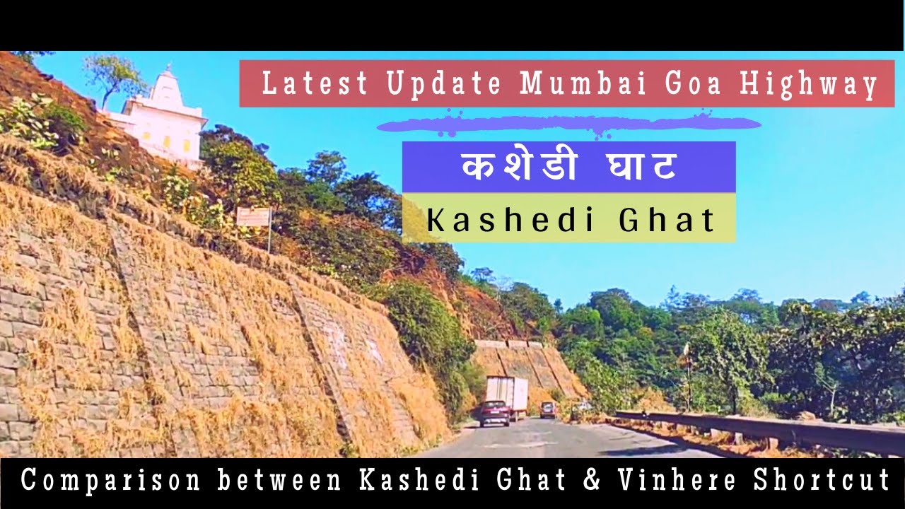 Kashedi Ghat Latest Updates | Mumbai Goa Highway | NH66 | Mahad to Khed ...