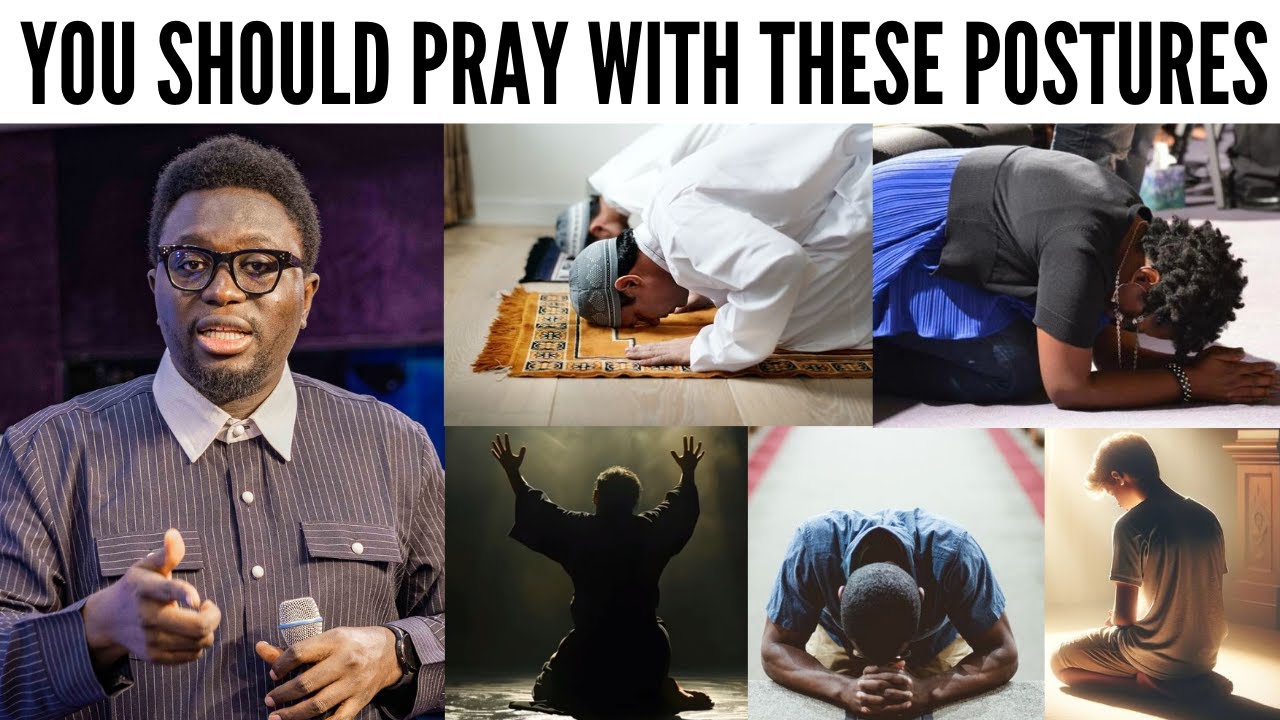 THESE PRAY POSTURES THAT WILL GUARANTEE CONCENTRATION IN PRAYER, NO ...