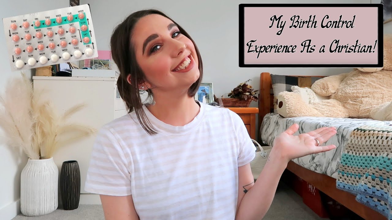 My Birth Control Experience As a Christian + 6 Month Update! - YouTube