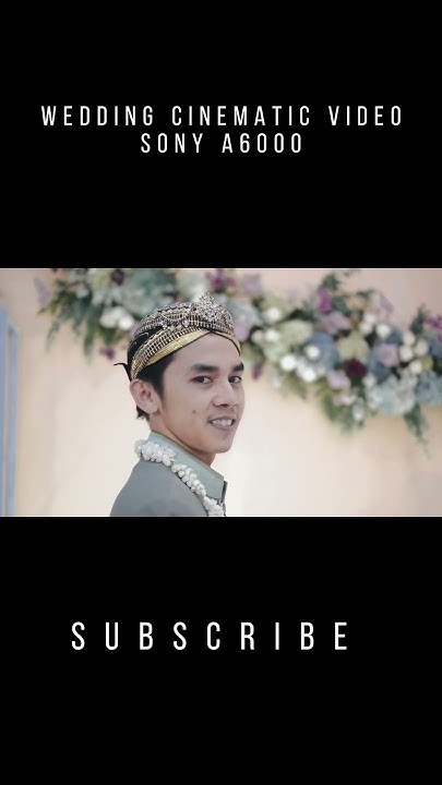Cinematic Wedding Video - Ayuk & Dardiri / Sony a6000 - YouTube