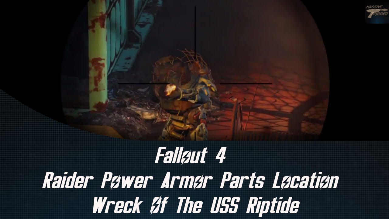 Fallout 4 Raider Power Armor Parts Location Wreck Of The USS Riptide ...