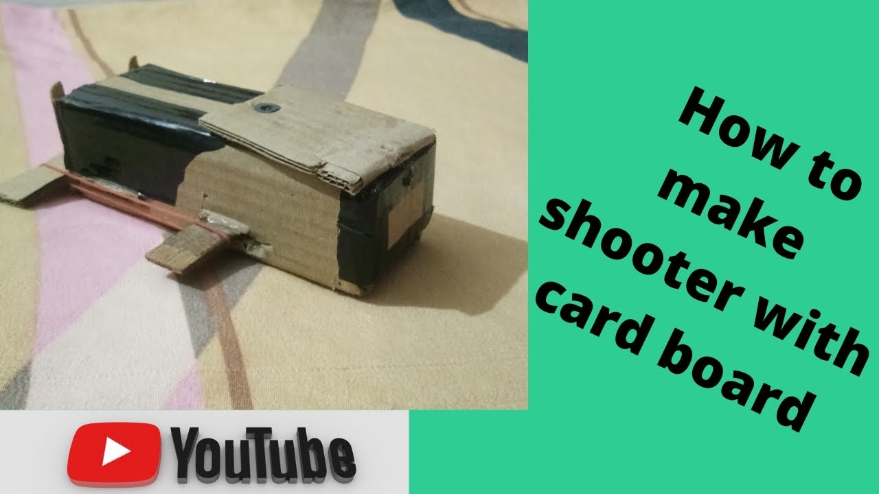 How to make shooter with card board सूटर कैसे बनाये - YouTube